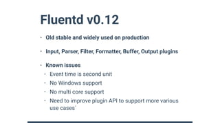 Fluentd v1 and future at techtalk | PDF