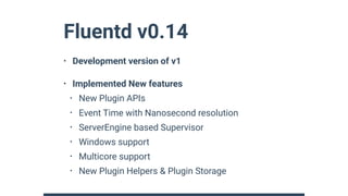 Fluentd v1 and future at techtalk | PDF