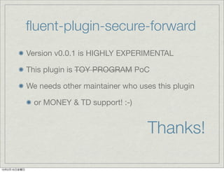 Fluentd message forwarding with authentication and encryption | PDF
