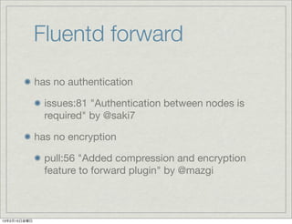 Fluentd message forwarding with authentication and encryption | PDF