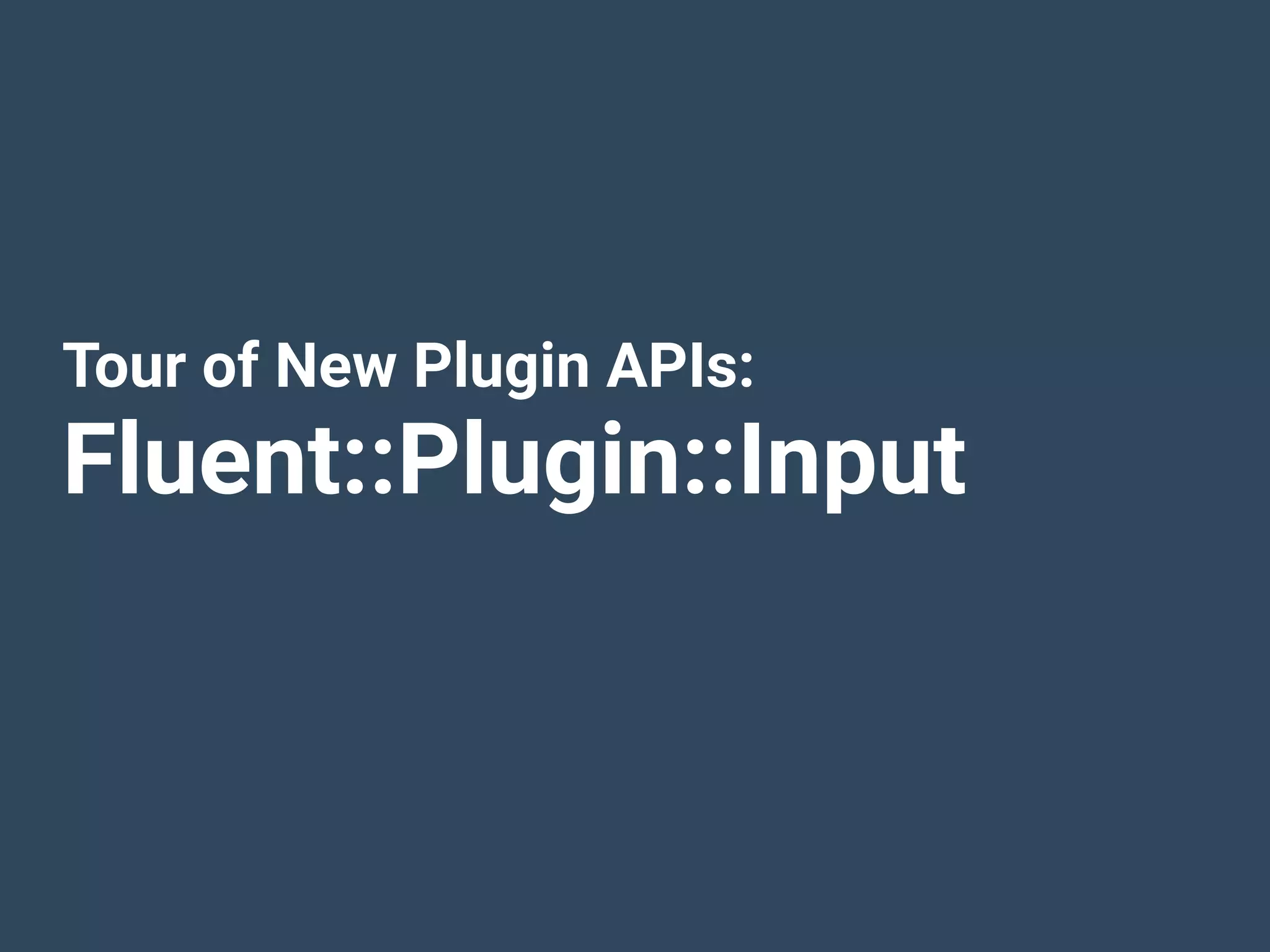 Fluentd v0.14 Plugin API Details | PDF | Programming Languages | Computing