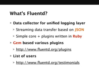Fluentd Unified Logging Layer At Fossasia | PDF
