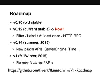 Fluentd v0.12 master guide | PPT