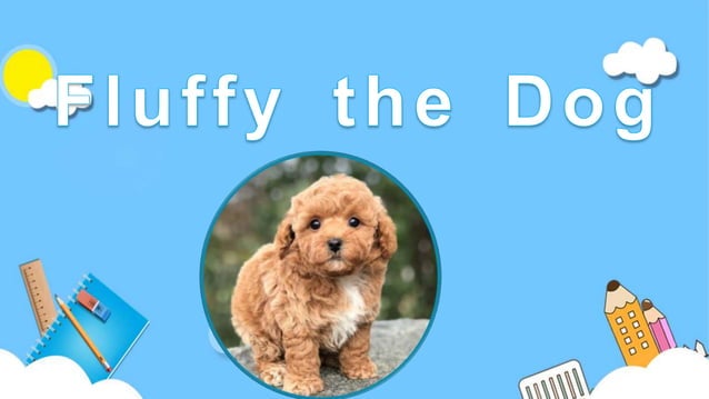 Fluffy the dog story | PPT