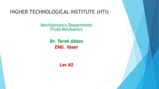 fluid. mech lecture #2 dr. tarek abbas.pdf