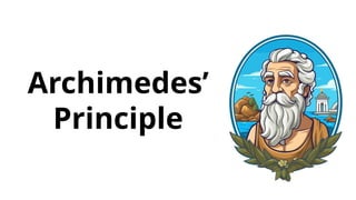 Fluid mechanics: Archimedes, Pascal, and Bernoulli | PPTX