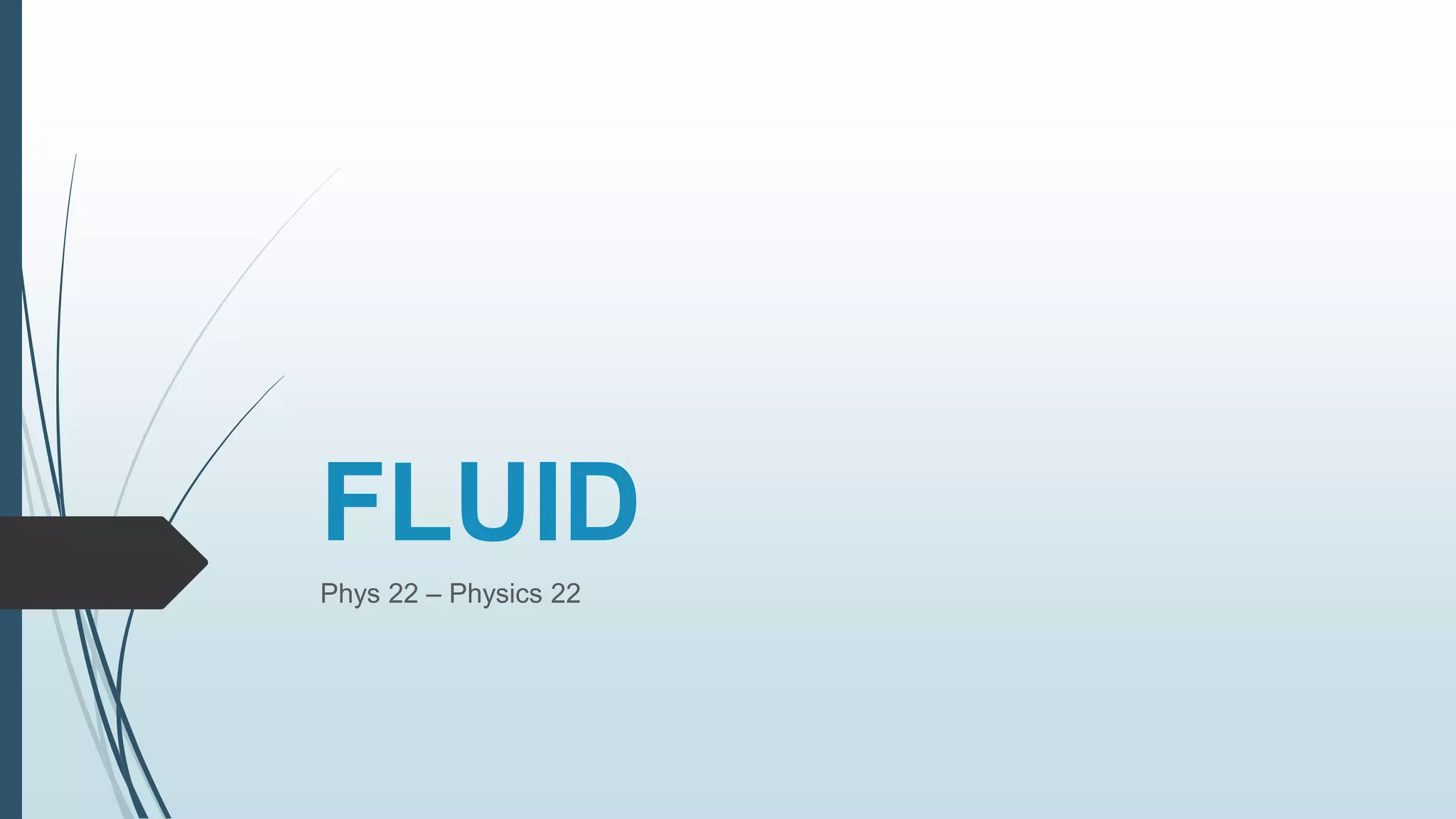 Fluids in Physics | PPTX