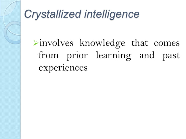 Fluid and crystallized intelligence | PPTX