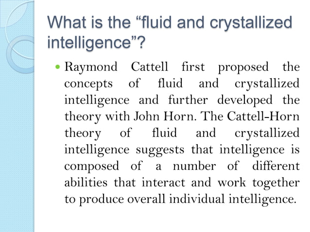 Fluid and crystallized intelligence | PPTX