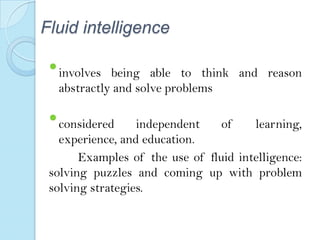 Fluid and crystallized intelligence | PPTX