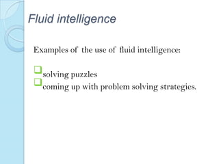 Fluid and crystallized intelligence | PPTX