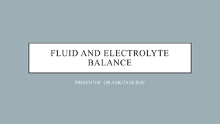 FLUID AND ELECTROLYTE BALANCE AND IMBALANCE.pptx