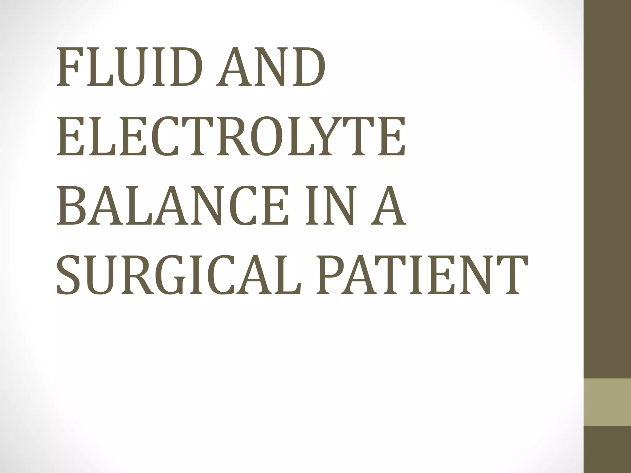 Fluid and electrolyte balance in a surgical patient | PPTX | Digestive Disorders | Diseases and ...
