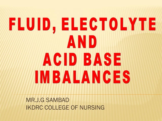 Fluid and electrolyte imbalance | PPT