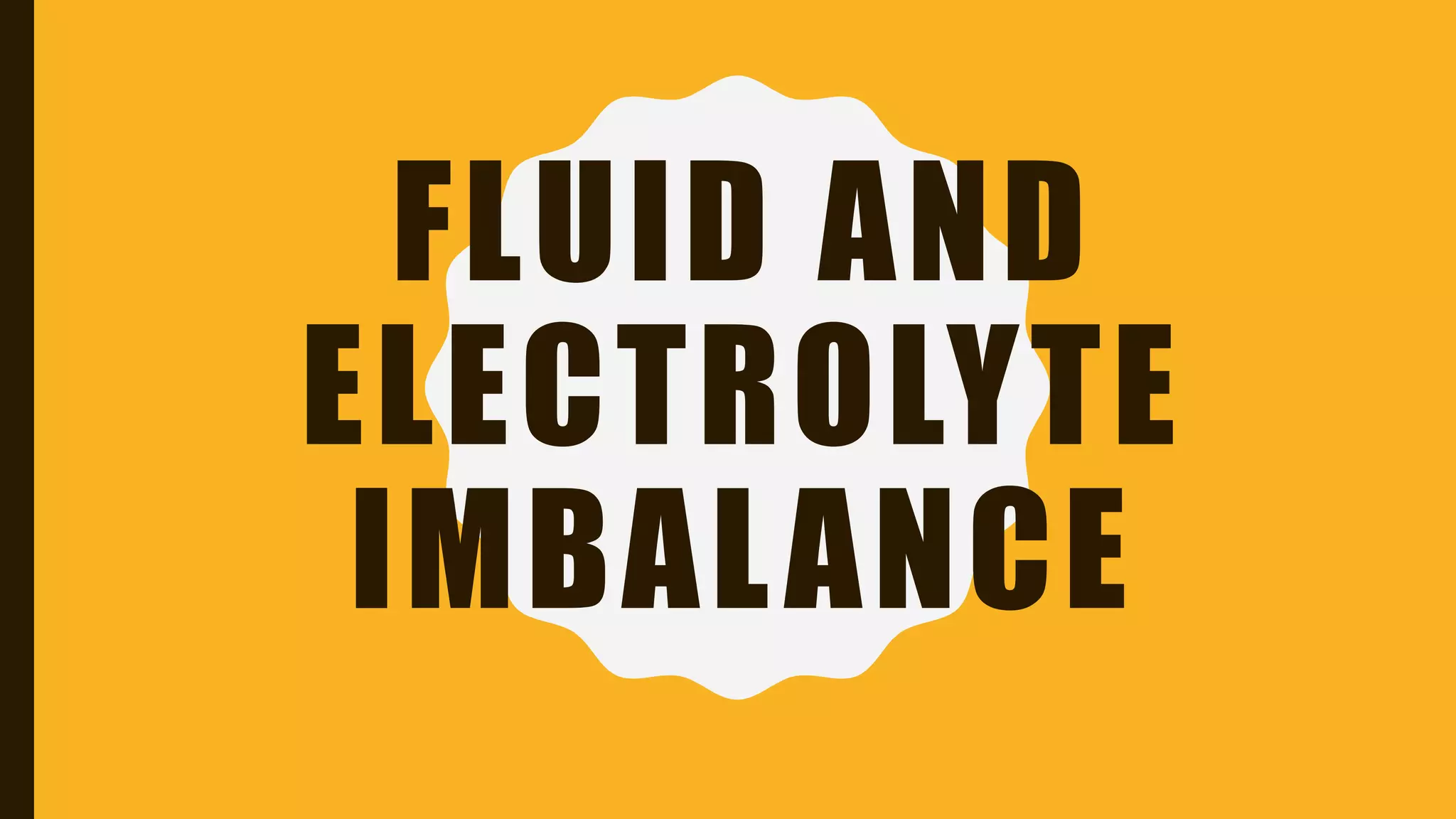 Fluid and electrolyte imbalance | PPT