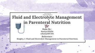 Fluid and electrolyte management in parenteral nutrition new | PDF ...