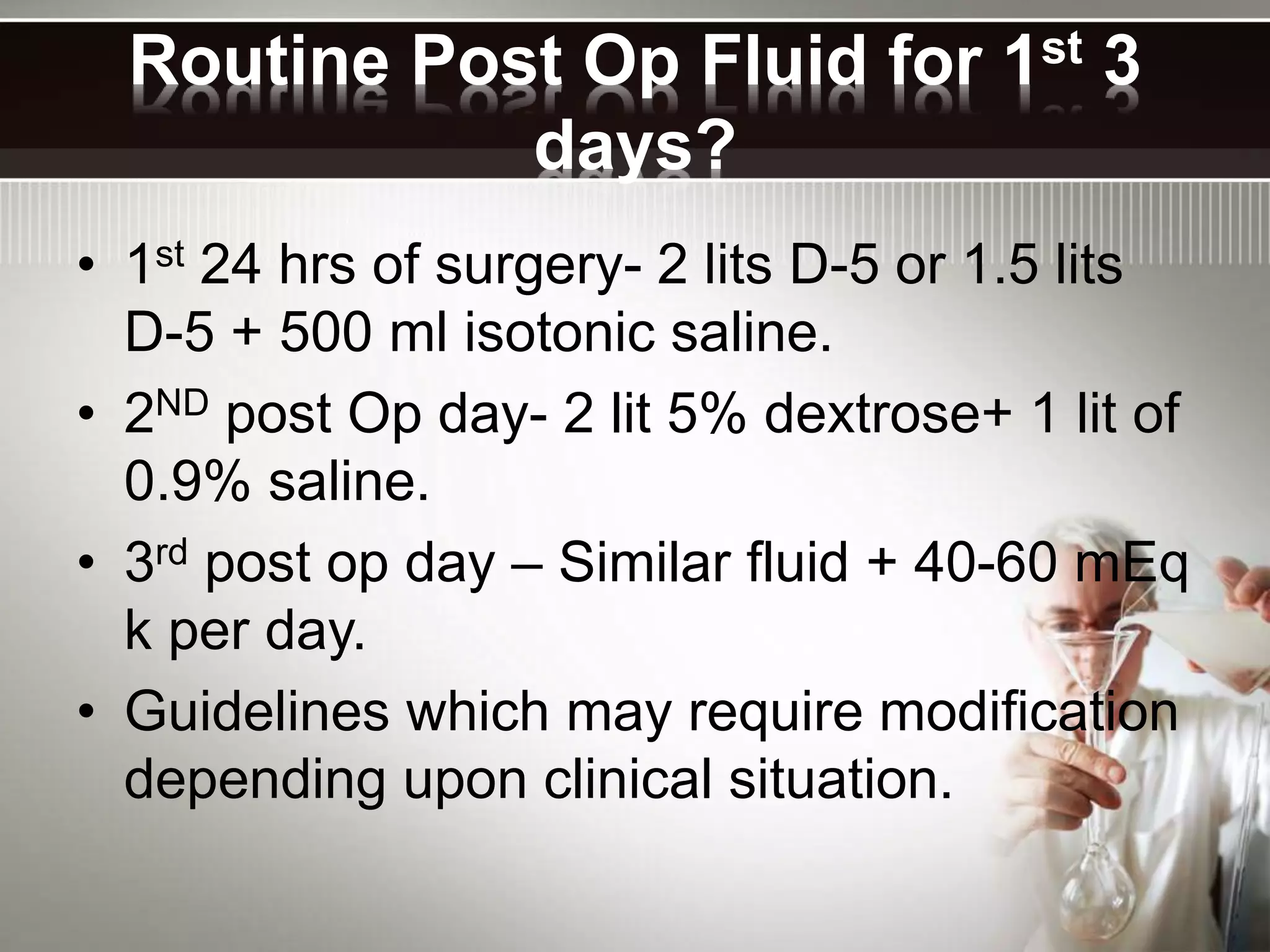 Fluid and electrolytes management in post op patients | PPTX