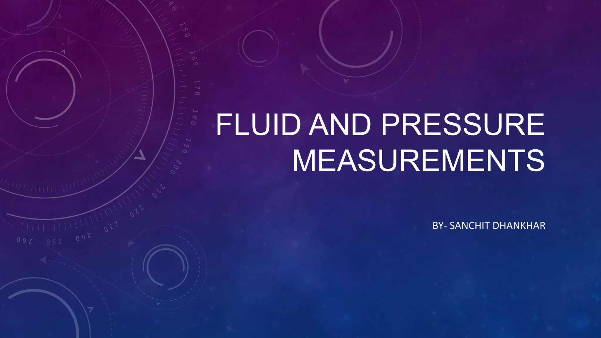 Fluid and pressure measurements- Pharmaceutical Engineering | PPTX