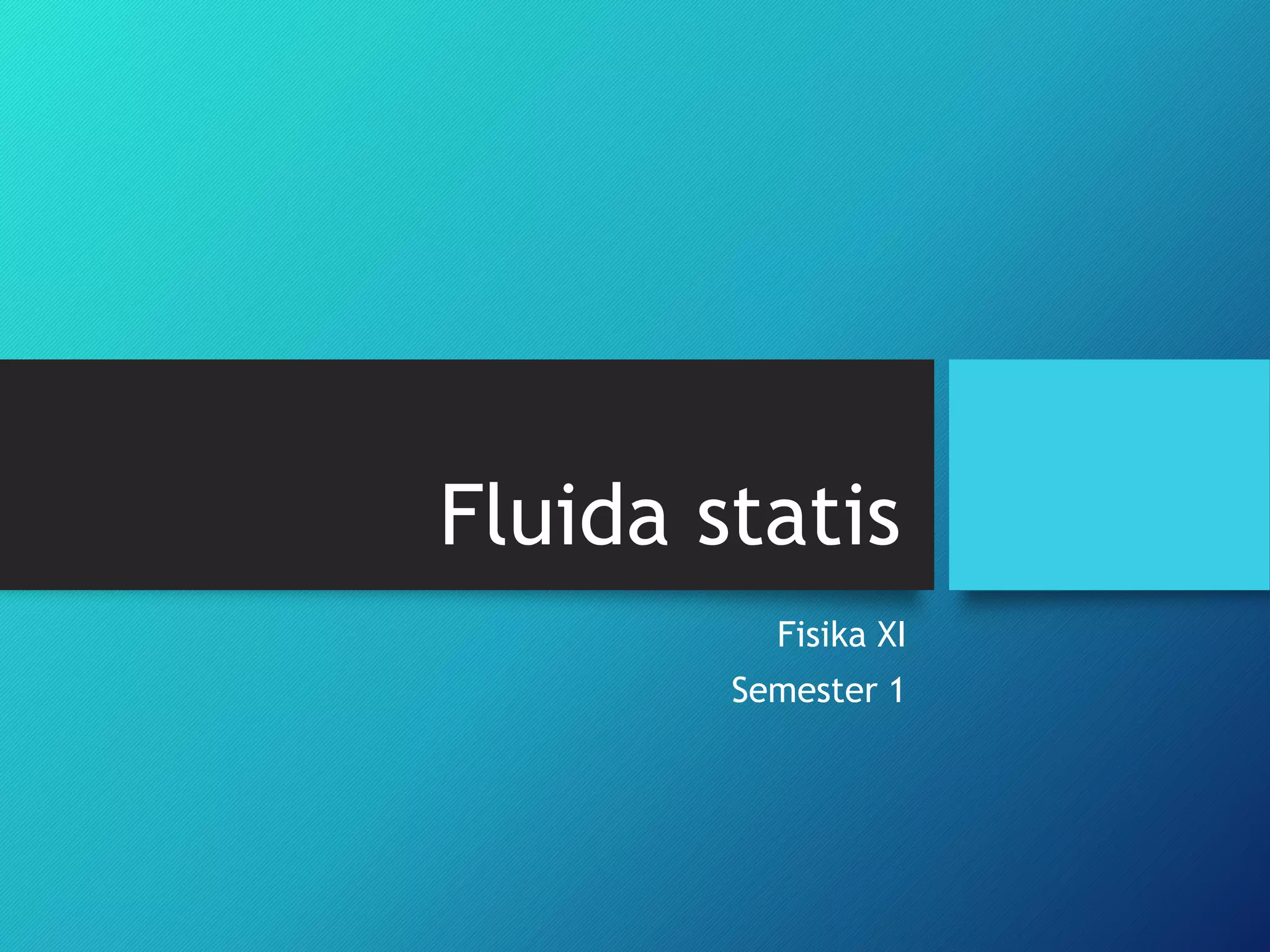 Fluida statis eps 1 | PPTX