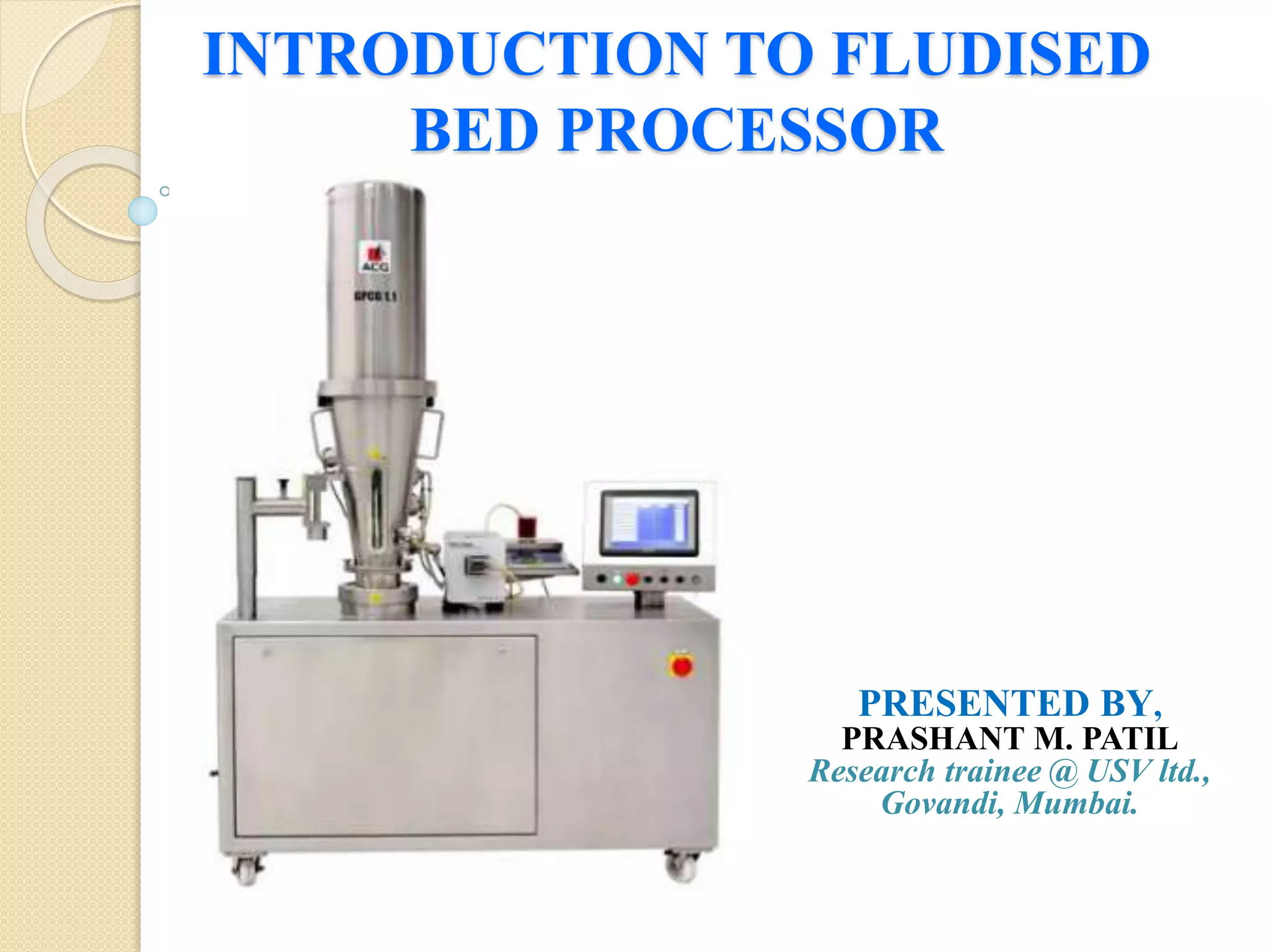 Fluid bed processor, gpcg | PPTX