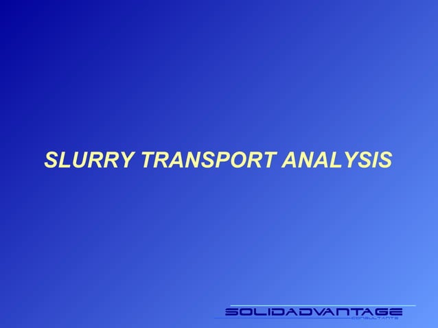 Slurry Transport Analysis Presentation | PPT | Science