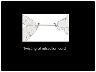 Fluid control and Soft tissue management in Prosthodontics | PPT