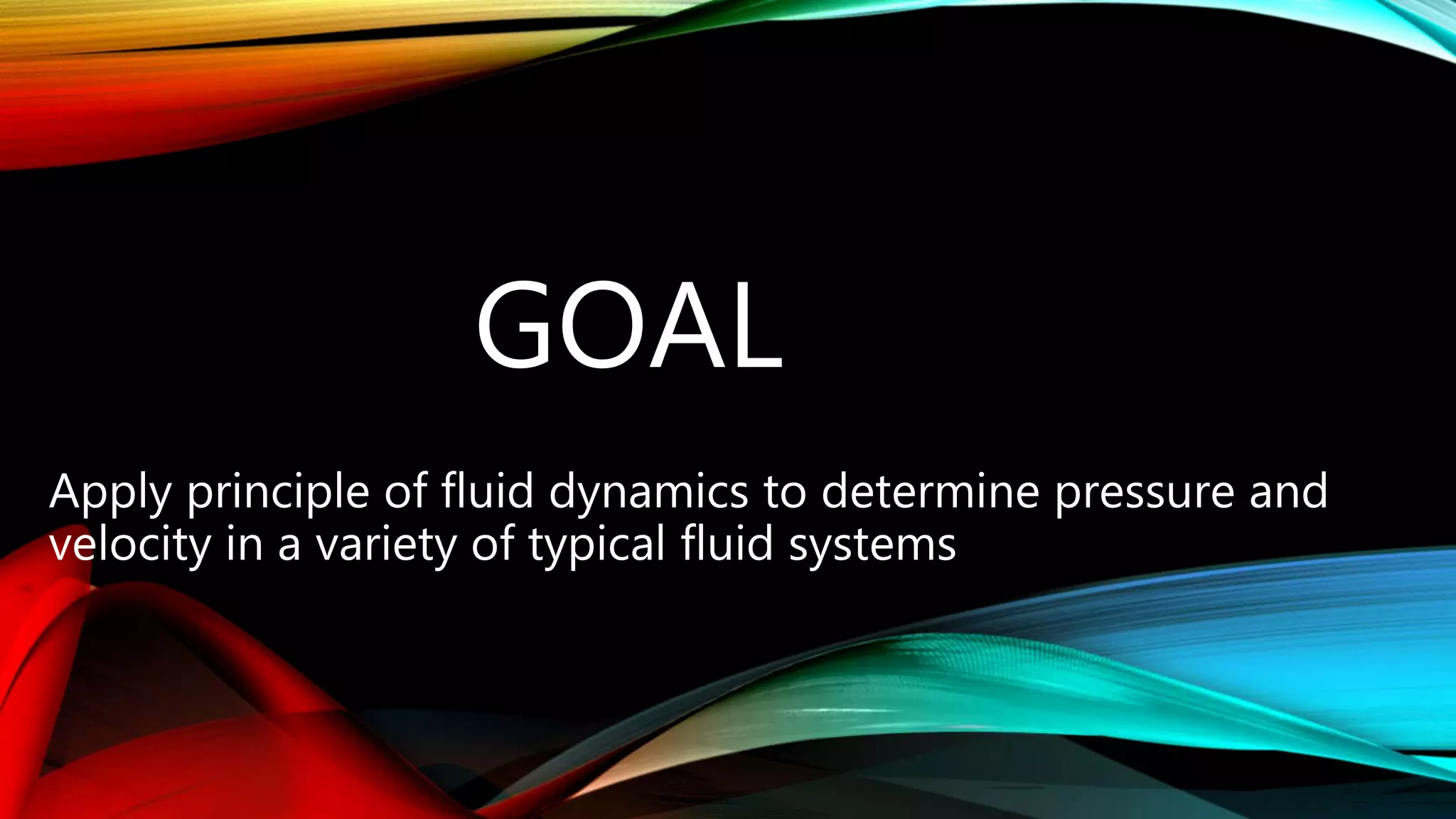 Fluid dynamics | PPTX