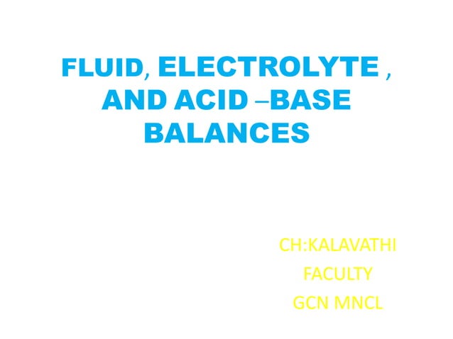 fluid & electrolyte acid -base balance ppt.pptx | Chemistry | Science