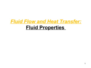 Fluid Mechanics and Heat Flow and its Properties | PPTX