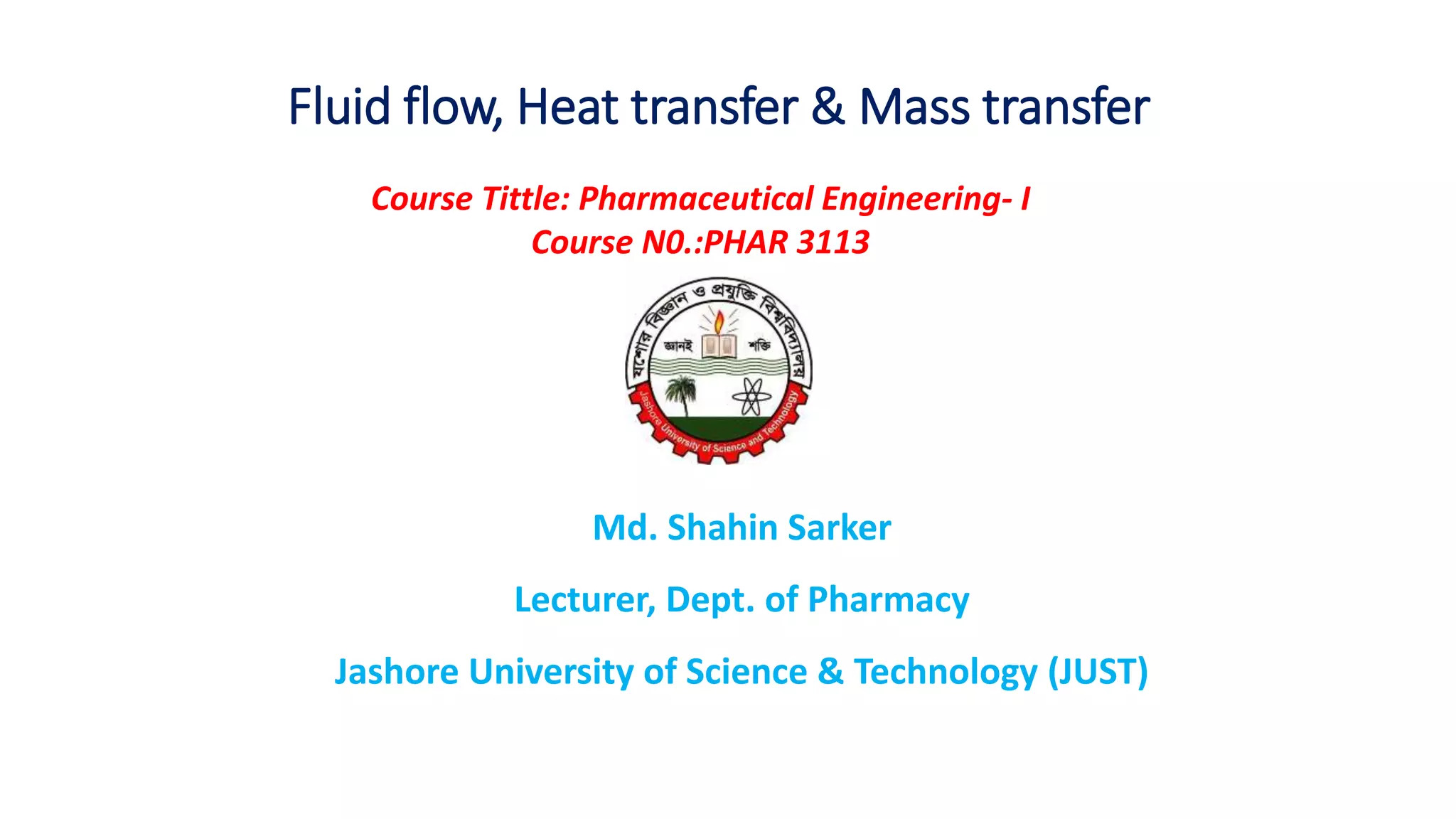Fluid flow, heat transfer & mass transfer | PPTX