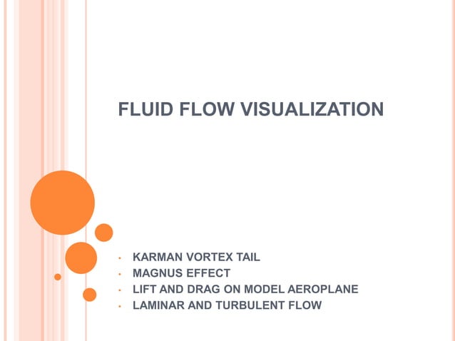 Fluid flow visualization | PPTX | 3-D Graphics | Computer Software and Applications