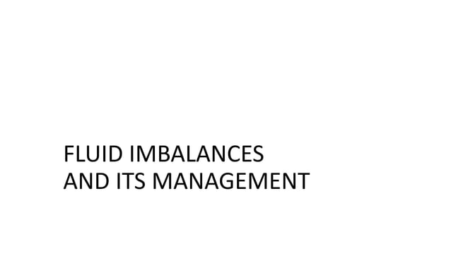 fluid imbalance and its management.pptx | Digestive Disorders ...