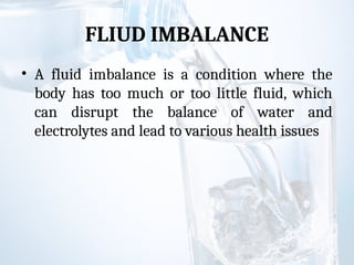 Fluid Abnormalities in Human Body - Fluid Imbalances | PPTX