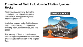 Fluid Inclusions In Alkaline Igneous Rocks.pptx