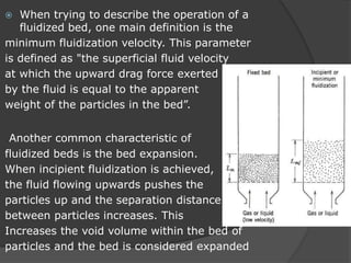 Fluidization and fluidized bed | PPTX