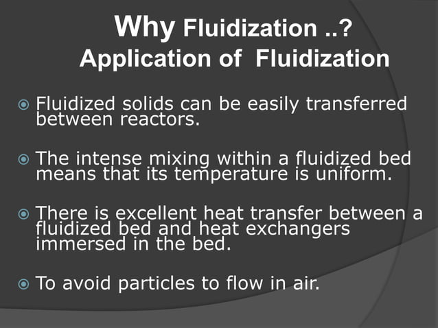 Fluidization and fluidized bed | PPTX