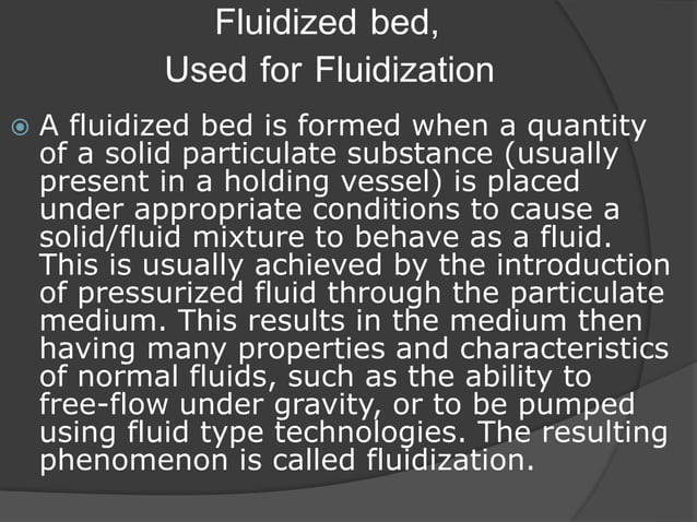 Fluidization and fluidized bed | PPTX