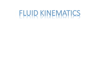 Introduction to FLUID MECHANICS & KINEMATICS | PPT