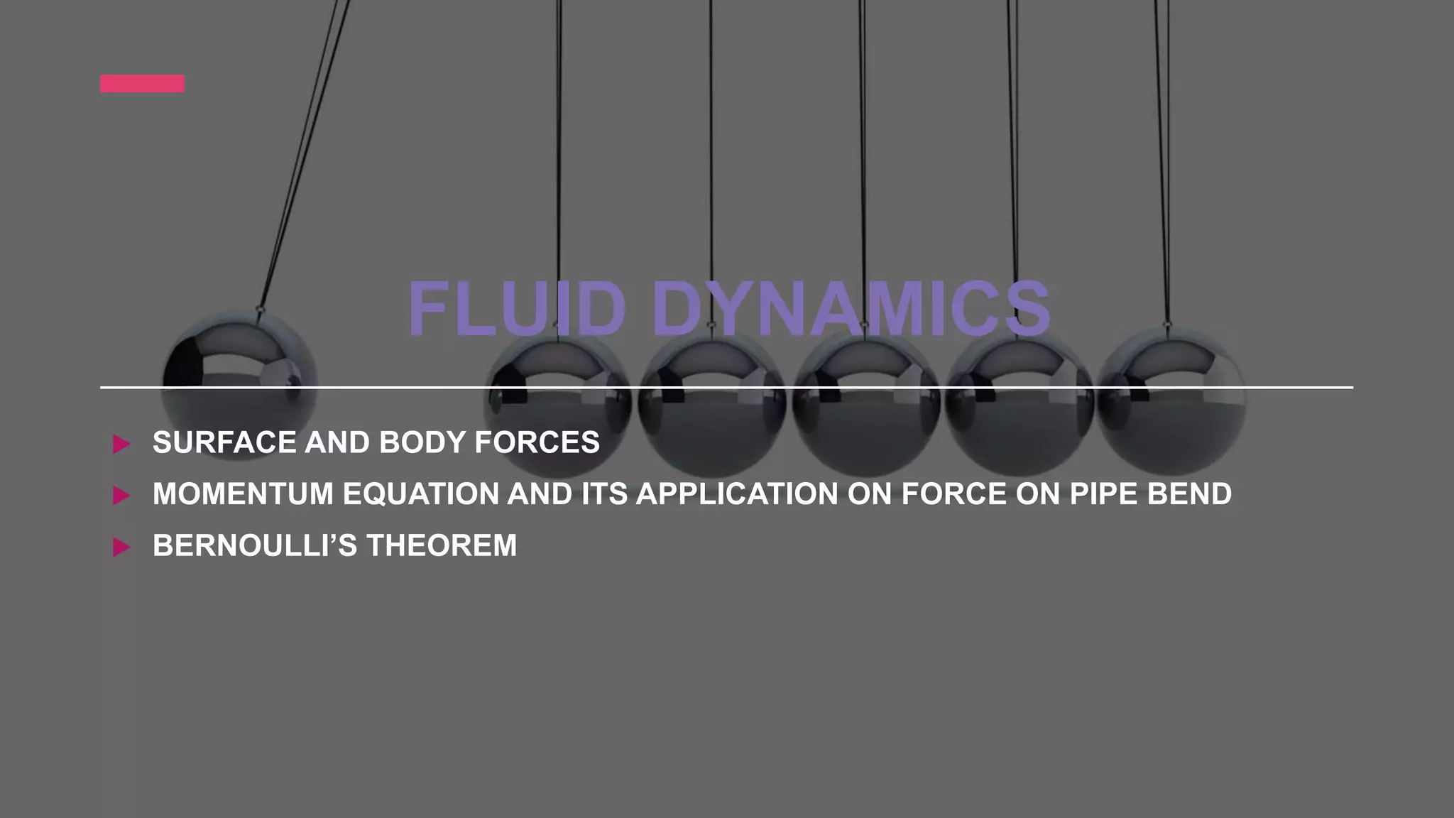 Fluid kinematics and dynamics | PPTX
