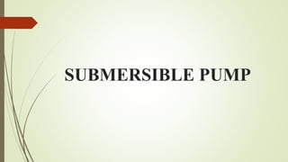 Pump, Submersible pump | PPTX