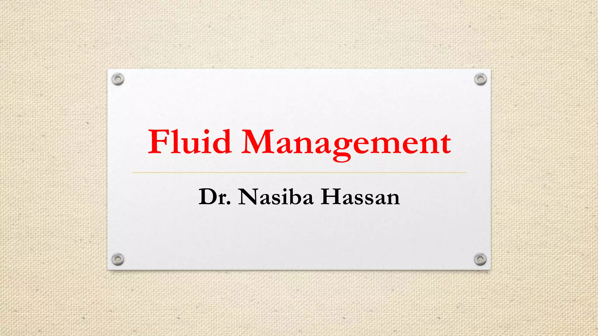 Fluid management | PPTX