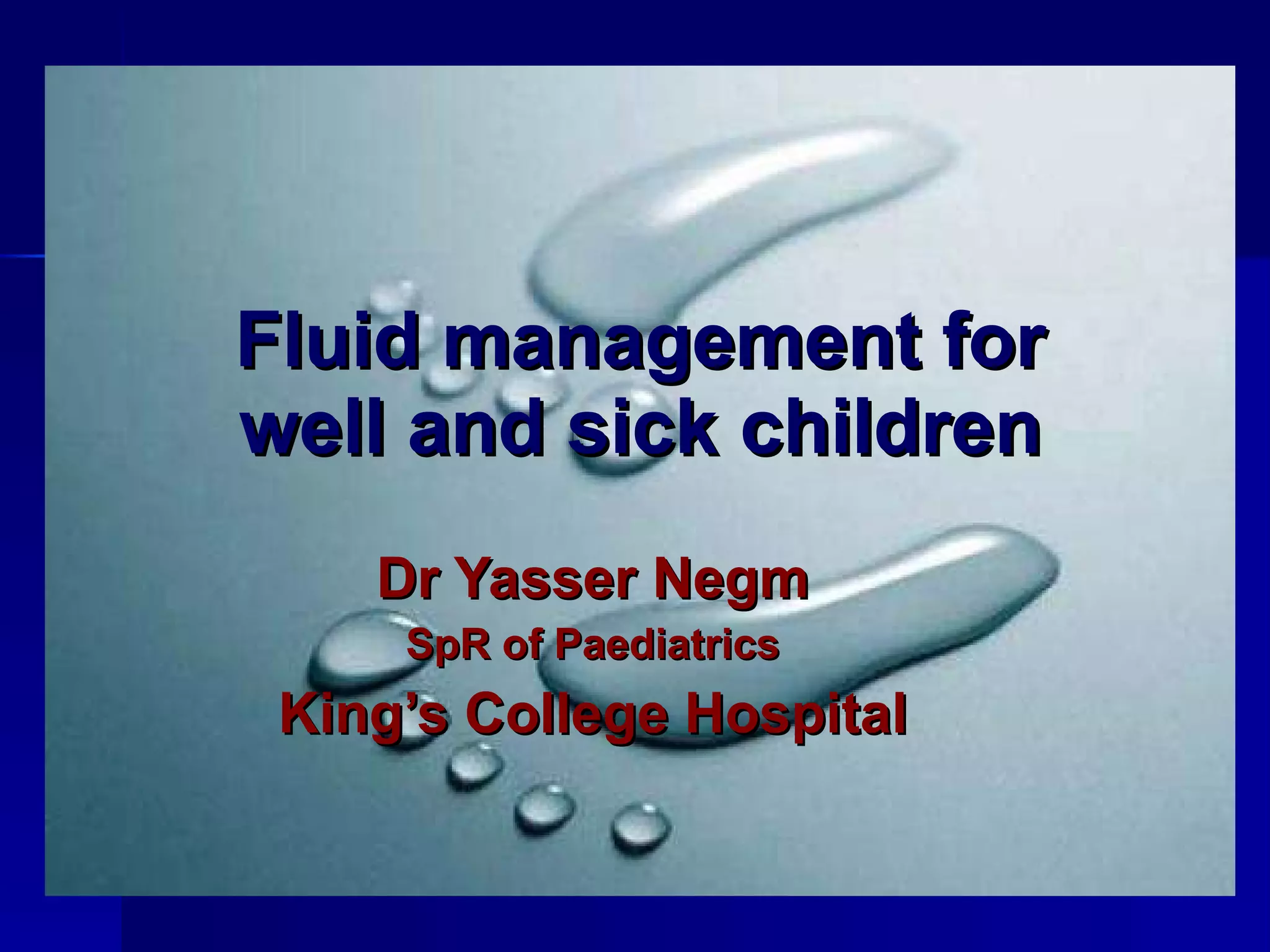 Fluid management for well and sick children | PPT