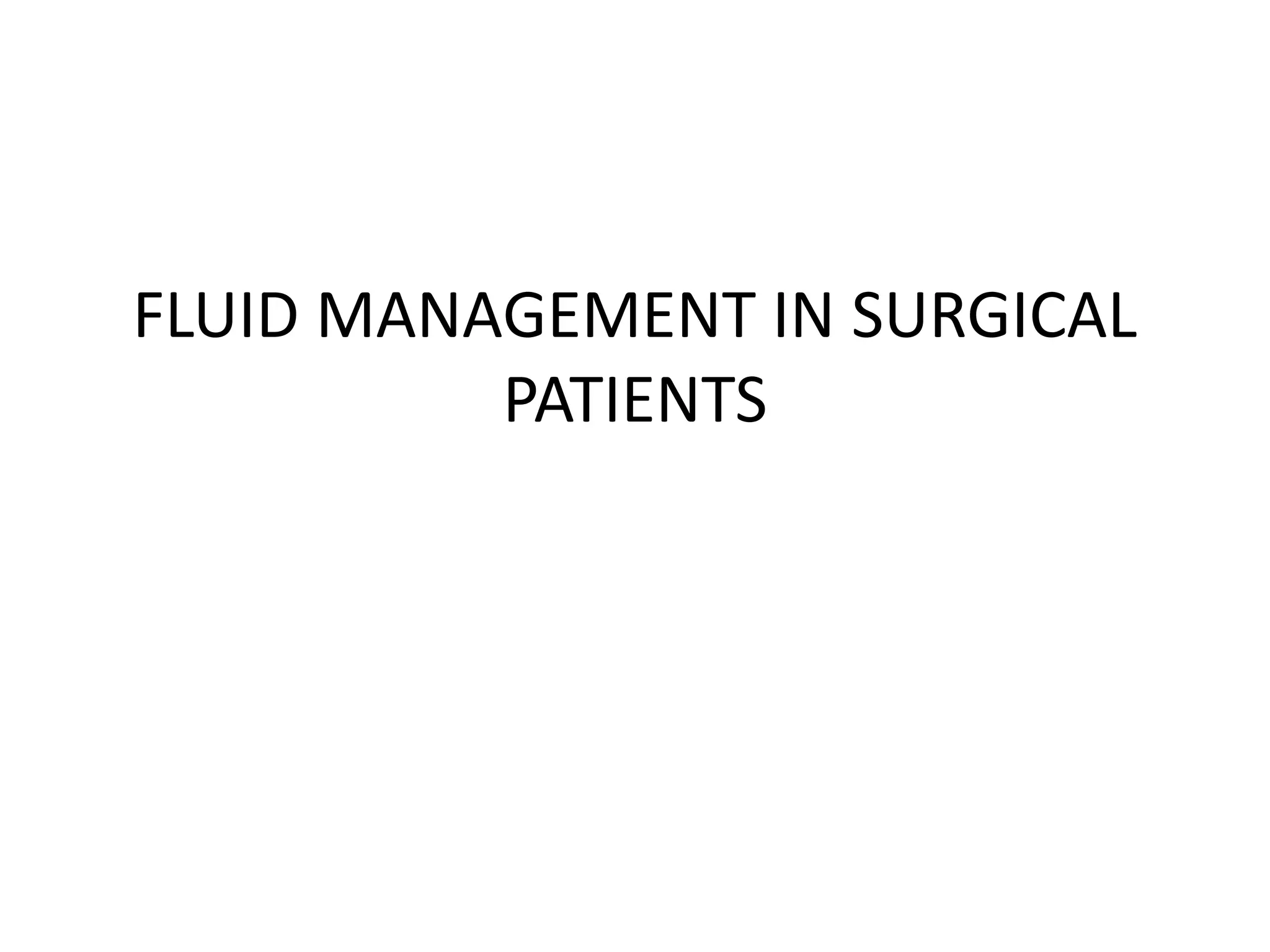 Fluid management in surgical patients.pptx
