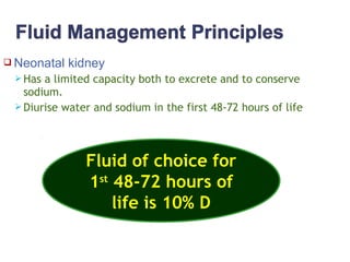 Fluid and electrolyte management among neonates | PPT