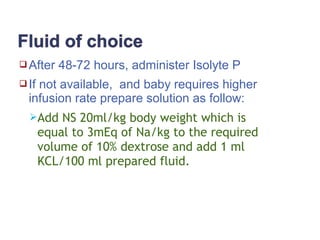 Fluid and electrolyte management among neonates | PPT