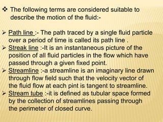 Fluid mechanics - Motion of Fluid Particles and Stream | PPTX