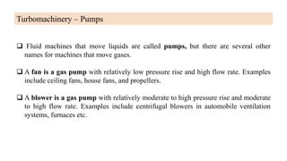 Fluid Mechanics 10 -Turbomachinery.pptx
