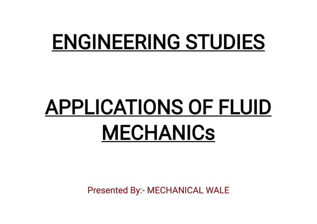 Application of Fluid Mechanics | PPT