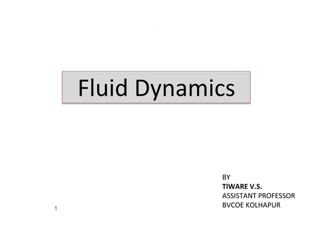 Fluid Dynamics | PPTX | Physics | Science