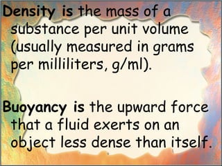 Fluid Properties_Buoyancy, Density, Water.ppt